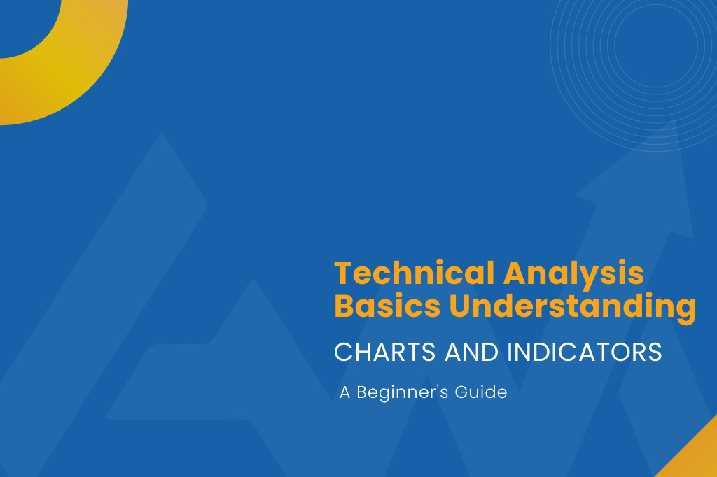 Technical Analysis Basics: Understanding Charts and Indicators - A ...